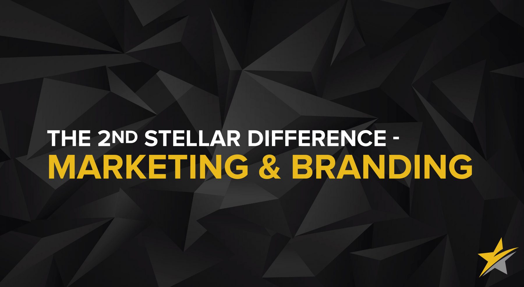 The 2nd Stellar Difference - Marketing & Branding - The Stellar ...